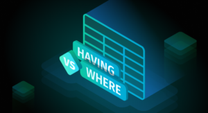 SQL Having vs. Where: Key Differences & Practical ExamplesSQL HAVING vs ...