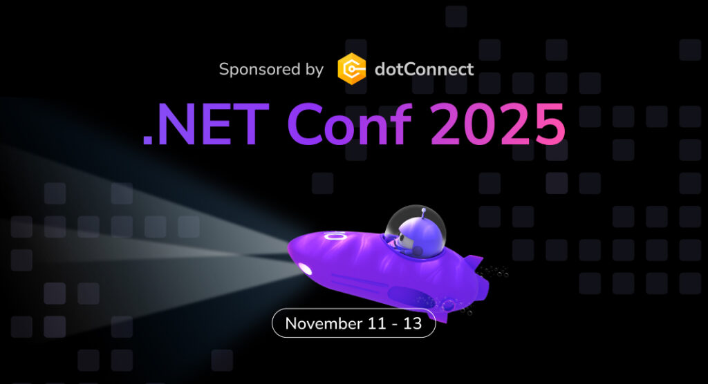 .NET Conf 2025 Highlights: The Future With .NET 10 and AI